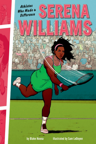 Athletes Who Made a Difference: Serena Williams | Summary